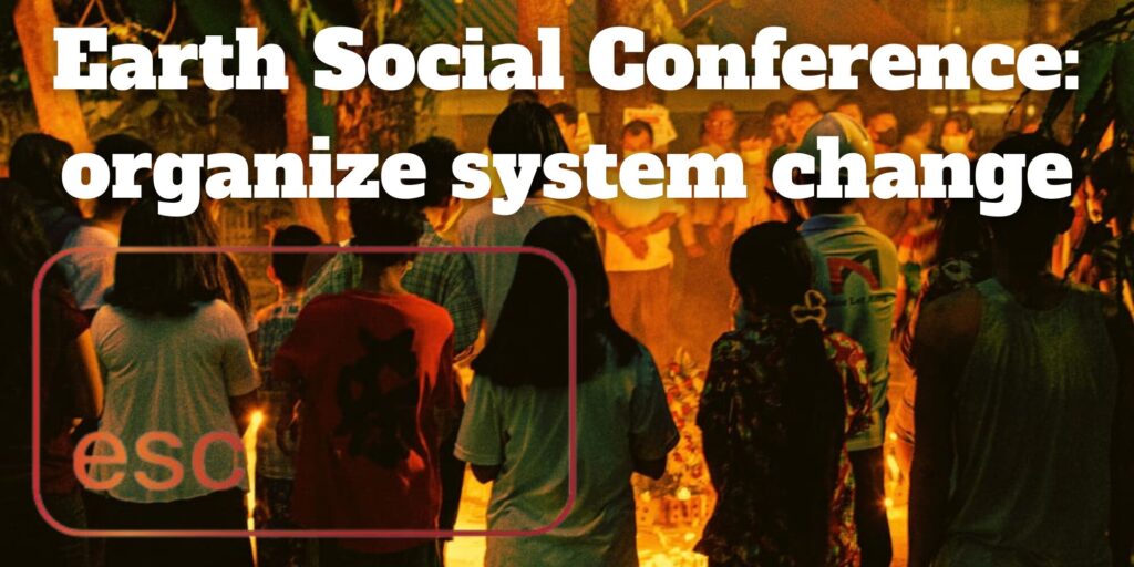 Earth Social Conference: organize system change – Fight The Fire